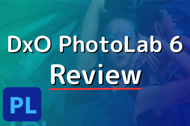 【評判】DxO PhotoLab 6を忖度なしでレビュー！【elite edition】【essential】